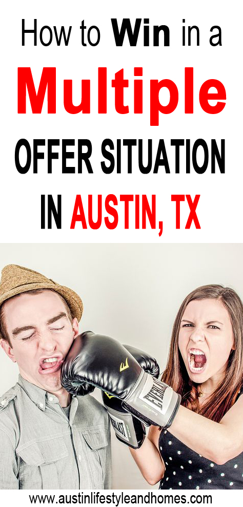 How to Win in a Multiple Offer Situation in Austin - Nick Garcia ...