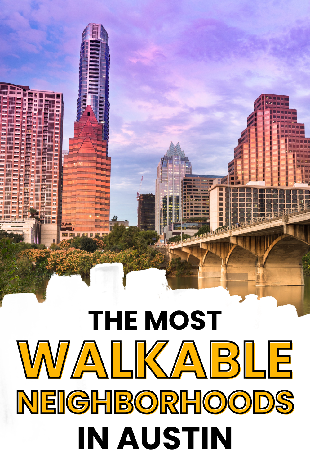 Most Walkable Neighborhoods In Austin, TX - Nick Garcia - Austin's ...