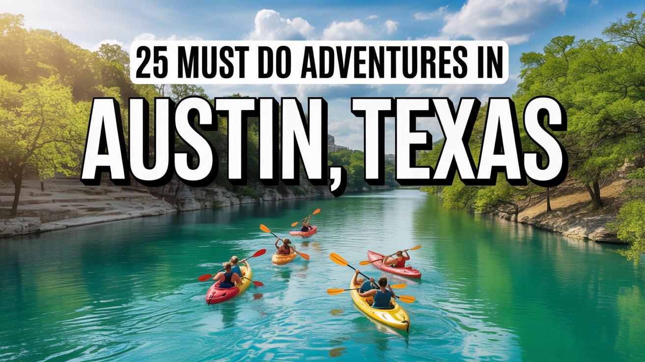25 Must Do Adventures In Austin, Texas - Nick Garcia - Austin's ...